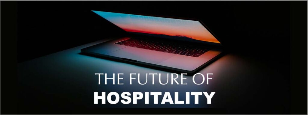 The Future of Hospitality | London Town Hotels